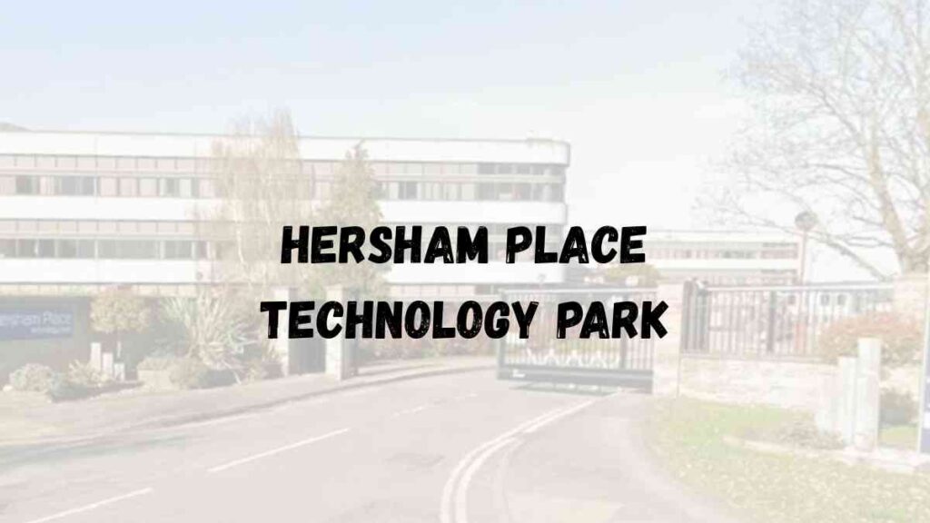 Hersham Place Technology Park: The Future-Focused Business Hub in ...