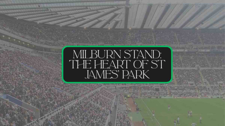 Milburn Stand: The Heart of St James’ Park - NetVol