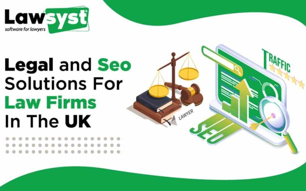 Legal And Seo Solutions for Law Firms In The UK